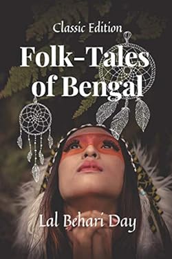 Folk-Tales of Bengal: With original illustrations book: 9798735657774