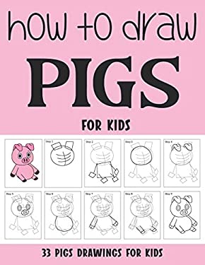How to Draw Pigs for Kids book by Sonia Rai: 9798735036197