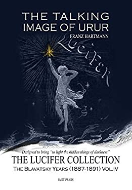 The Talking Image of Urur: The Lucifer Collection, Vol. IV book by ...