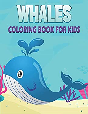 Whale Coloring Book For Kids: 50 Cute Whale Designs for Kids And ...