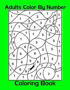 Adults Color By Number Coloring Book: Adults Color By Number Coloring ...
