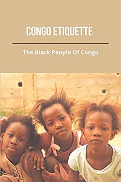 Congo Etiquette: The Black People Of Congo: What Is The Culture Like In ...