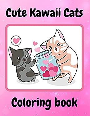 Cute Kawaii Cats Coloring Book : Sweet Chibi Cats Coloring Book for ...