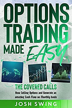 Options Trading Made Easy - Covered Calls : How Selling Options ...