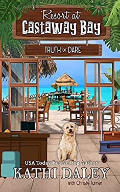 Resort at Castaway Bay: Truth or Dare book by Kathi Daley: 9798749278477