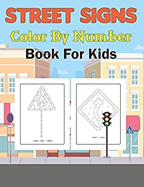 Street Signs Color by Number Book for Kids : A Unique Colour by Number ...