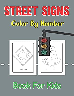 Street Signs Color by Number Book for Kids : Traffic Sign, Icon, Symbol ...
