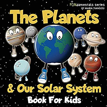The Planets & Our Solar System Book For Kids: A fun space facts ...