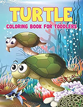 Turtle Coloring Book Toddlers: Sea Turtles - Turtle Kids Coloring Book ...