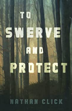 To Swerve and Protect book: 9798759566366