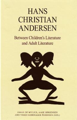 Hans Christian Andersen : Between Children's Literature and Adult ...