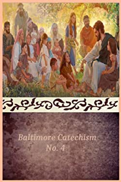 Baltimore Catechism Number 4 book: 9798792626614