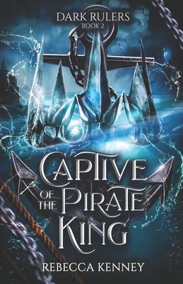 Captive of the Pirate King : A Pirate Romance (Standalone) book ...