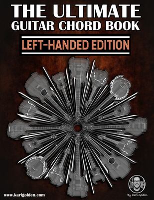 The Ultimate Guitar Chords Book : Left-Handed Edition book: 9798795444499