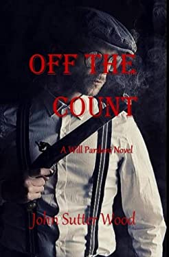 Off the Count : A Will Pardoni Novel book: 9798815355828