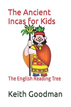 The Ancient Incas for Kids : The English Reading Tree book by Keith ...