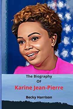 The Biography OF Karine Jean-Pierre: First Black Woman White House ...