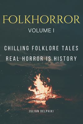 Folkhorror: Chilling folklore tales. Real horror is History. book ...