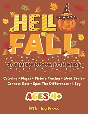 Hello Fall Activity Book for Kids : Coloring, Mazes, Picture Tracing ...