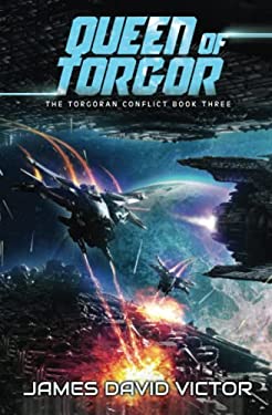 Queen of Torgor: A Space Opera Series (The Torgoran Conflict) book by ...