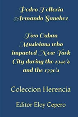 Two Cuban Musicians Who Impacted New York City from the 1940's to The ...