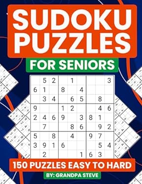 Sudoku Puzzles for Seniors Large print 150 puzzles easy to hard: Boost Cognitive Health and ...