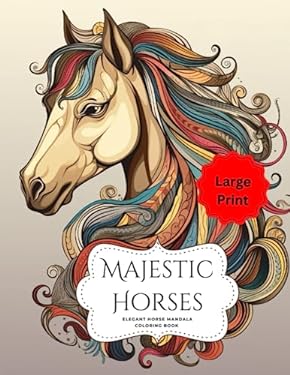 Majestic Horses: An Elegant Coloring Book with Horse Mandala Patterns ...
