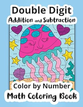 Double Digit Addition and Subtraction Color by Number Math Coloring ...