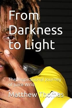 From Darkness to Light: The Inspirational Journey of Juice Wrld book ...
