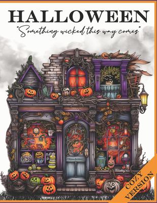 Halloween: Something Wicked This Way Comes book: 9798859318810