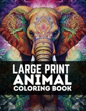 LARGE PRINT ANIMAL COLORING BOOK: A Large Coloring Book for Adults book ...