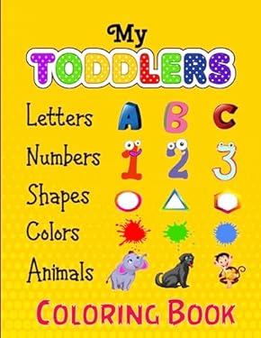 My Toddlers Numbers Letters Shapes Colors and Animals Coloring Book ...