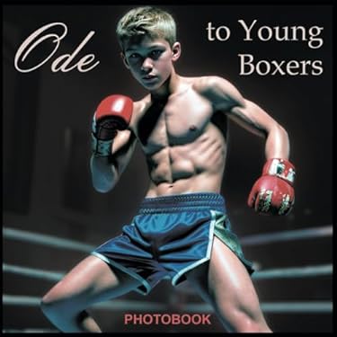 Ode to Young Boxers. Twelfth Volume. Photobook.: Showcasing 50 Unique ...