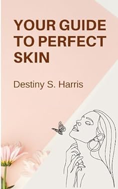 Your Guide To Perfect Skin book: 9798859896400