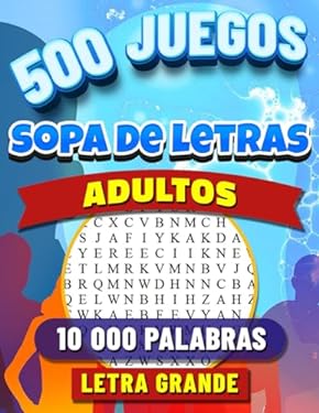 500 Sopa de Letras Adultos Letra Grande: Mayores en Español Letra Grande Tapa Verde. 10 000 ...