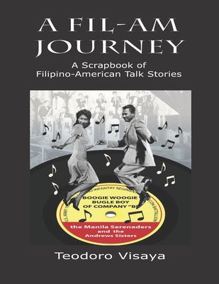 A Fil-Am Journey: Filipino-American Talk Stories book: 9798866922833