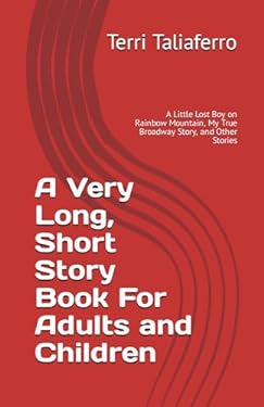 A Very Long, Short Story Book For Adults and Children: A Little Lost ...