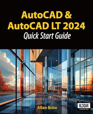 AutoCAD and AutoCAD LT 2024: Quick start guide book by Allan Brito ...