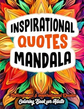 Boost Your Mood: Inspirational Coloring: Mandalas & Quotes for ...