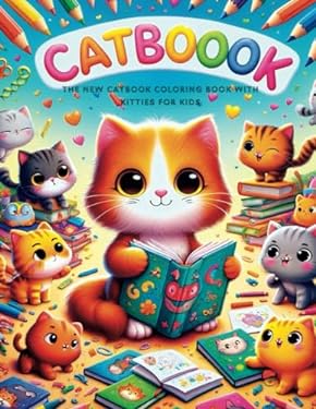 Catboook The New Catbook Coloring book with kitties for kids: Coloring books with cats for kids ...
