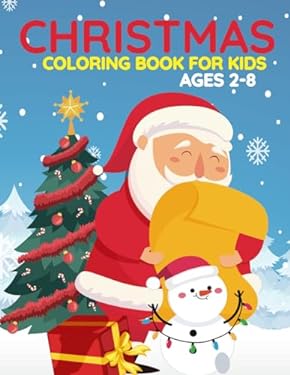 Christmas Coloring Book For Kids Ages 2-8: This Christmas Books Are ...