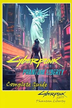 Cyberpunk 2077 Phantom Liberty Complete Guide : Tips, Tricks ...