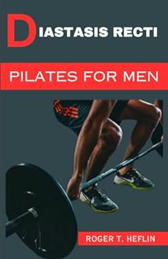 DIASTASIS RECTI PILATES FOR MEN: The 30 minutes diastasis recti ...