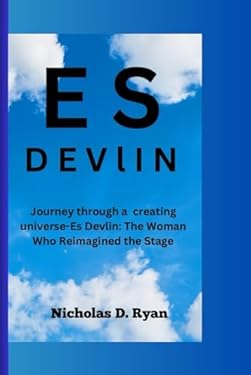 ES DEVLIN: Journey through a creating universe-Es Devlin: The Woman Who Reimagined the Stage ...