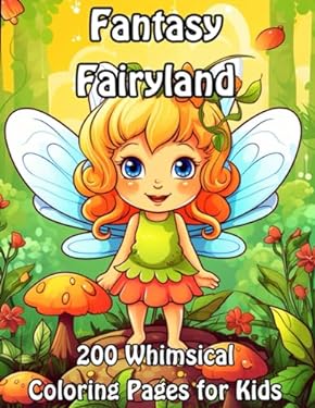 Fantasy Fairyland: 200 Whimsical Coloring Pages for Kids copy ...