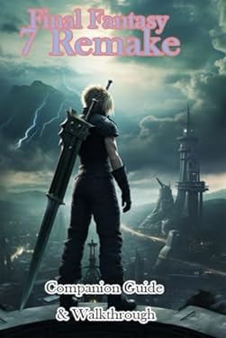 Final Fantasy 7 Remake Companion Guide & Walkthrough book: 9798869531711