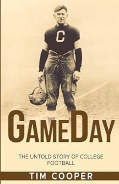 GameDay: The Untold Story of College Football book: 9798865143451