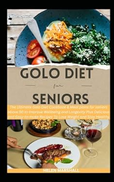 Golo Diet For Seniors: The Ultimate Golo Diet Cookbook & Meal plans for ...