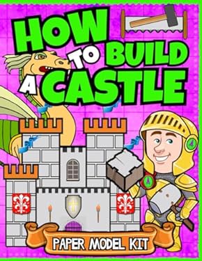 How To Build A Castle: Paper Model Kit For Kids | Learn How A Medieval ...