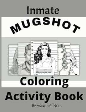Inmate Mugshot Coloring Activity Book book: 9798867638757